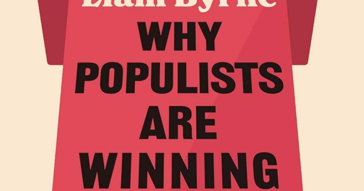 Why Populists Are Winning: and How to Beat Them • Georgina Capel ...