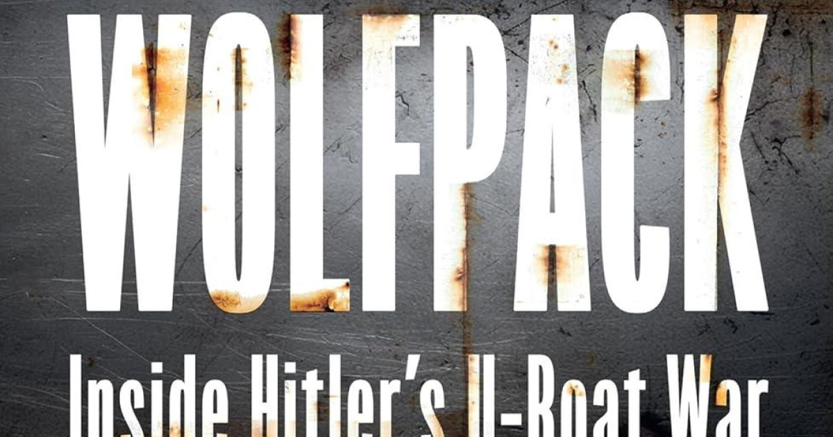 Wolfpack: Inside Hitler’s U-Boat War • Georgina Capel Associates LTD