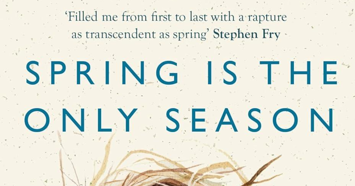 Spring is the Only Season: How it Works, What it Does and Why it ...