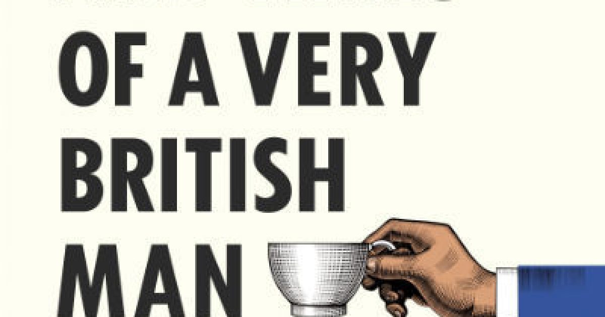 The Life and Times of a Very British Man • Georgina Capel Associates LTD