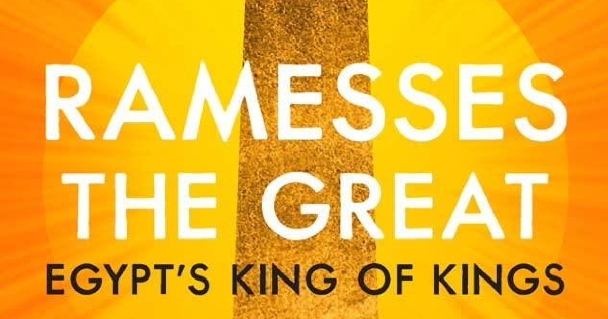 Ramesses the Great﻿: Egypt's King of Kings • Georgina Capel Associates LTD
