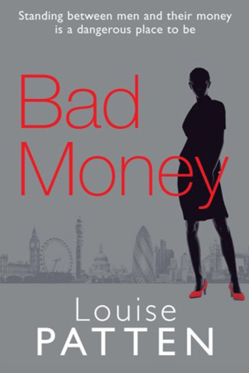 Bad Money • Georgina Capel Associates LTD